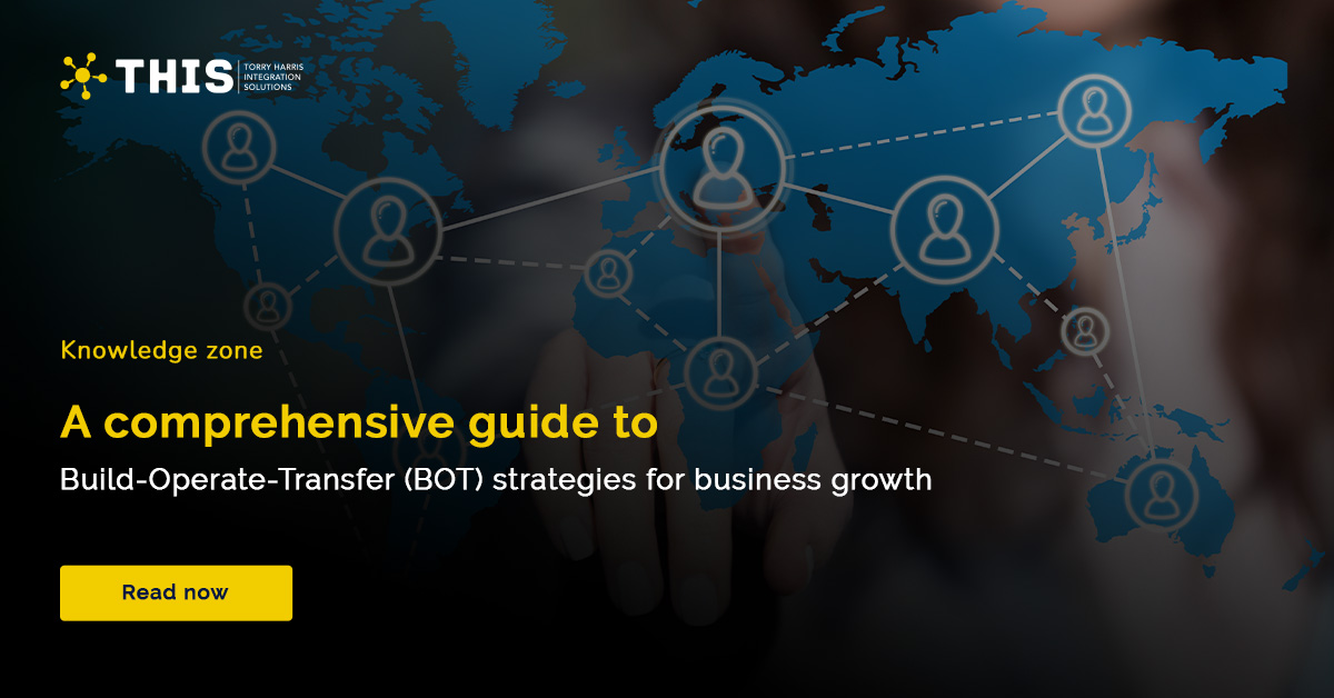 Build-Operate-Transfer (BOT): A Comprehensive Guide for Rapid Business ...