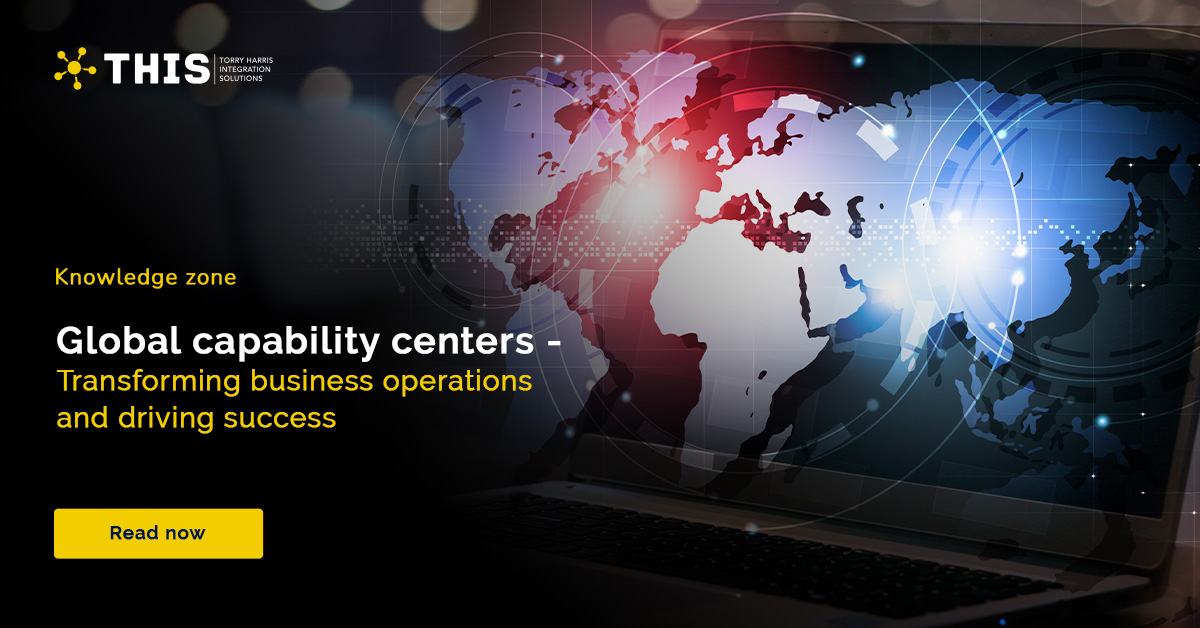 Global Capability Centers: Transforming business operations and driving ...