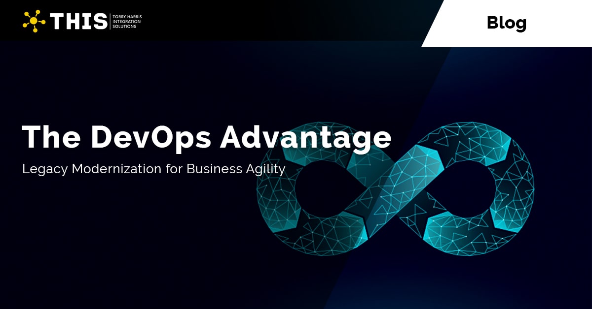 The DevOps Advantage: Legacy Modernization for Business Agility