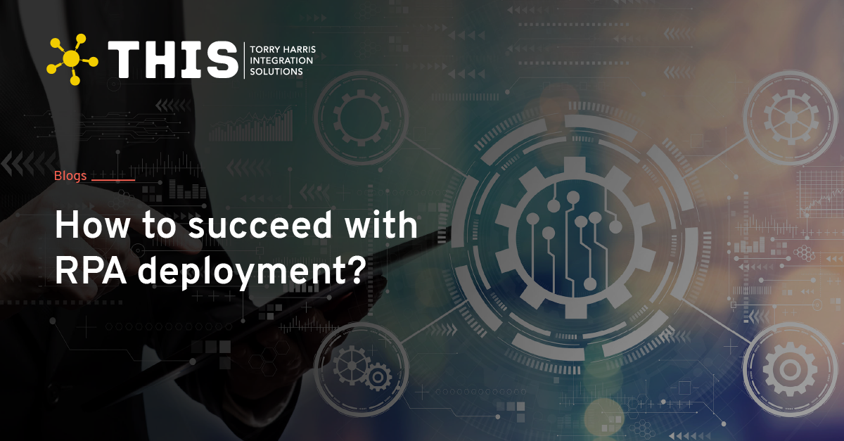 How to succeed with RPA deployment
