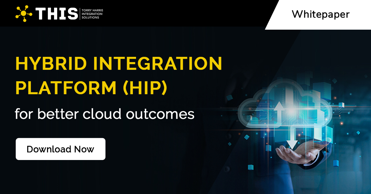 Hybrid Integration Platform (HIP) for Better Cloud Outcomes