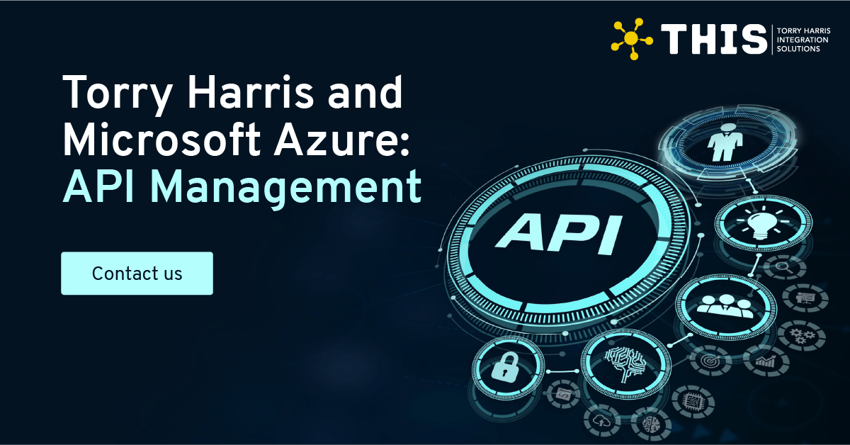 Torry Harris and Microsoft Azure: API Management