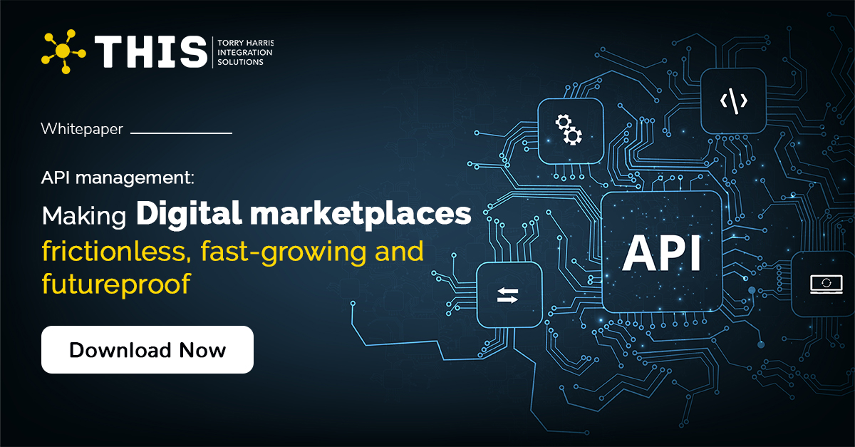 API Management: Making digital marketplaces frictionless, fast growing ...